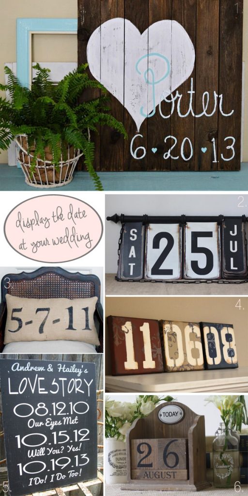 Ways to Display The Date at Your Wedding